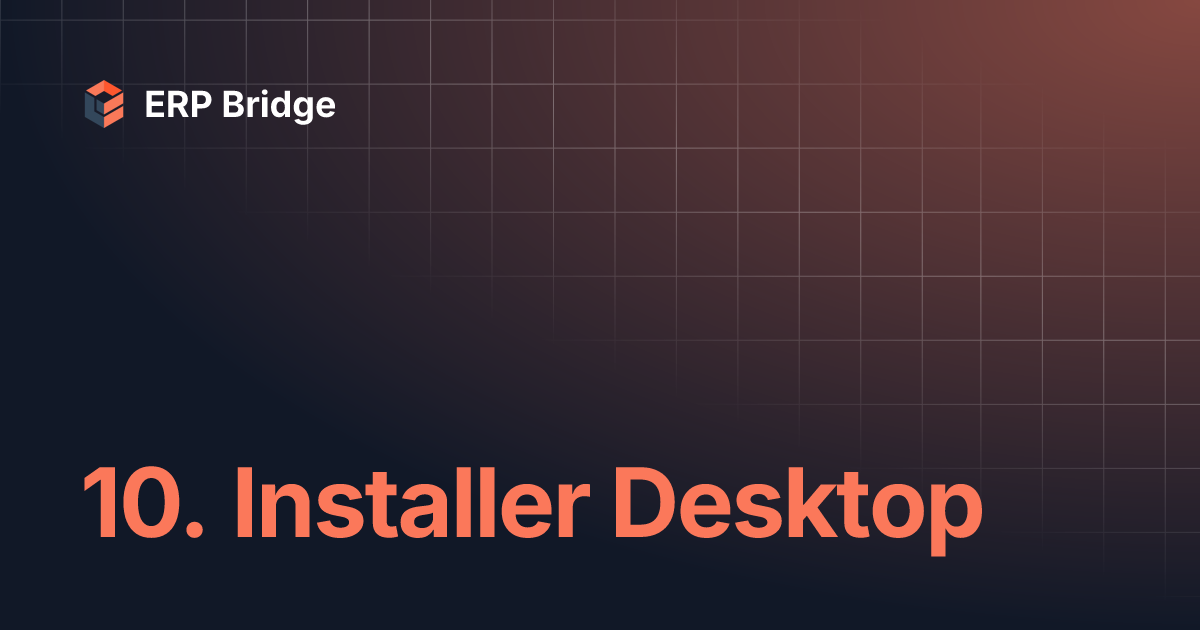 10. Installer Desktop | ERP Bridge