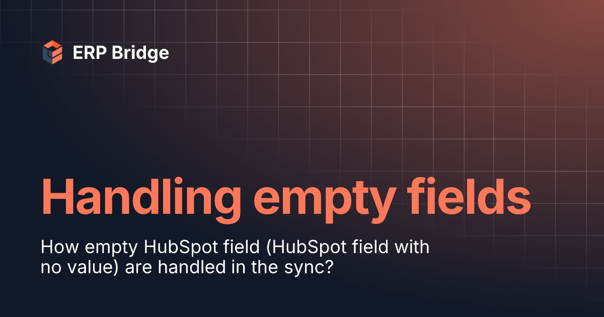 Handling empty fields | ERP Bridge